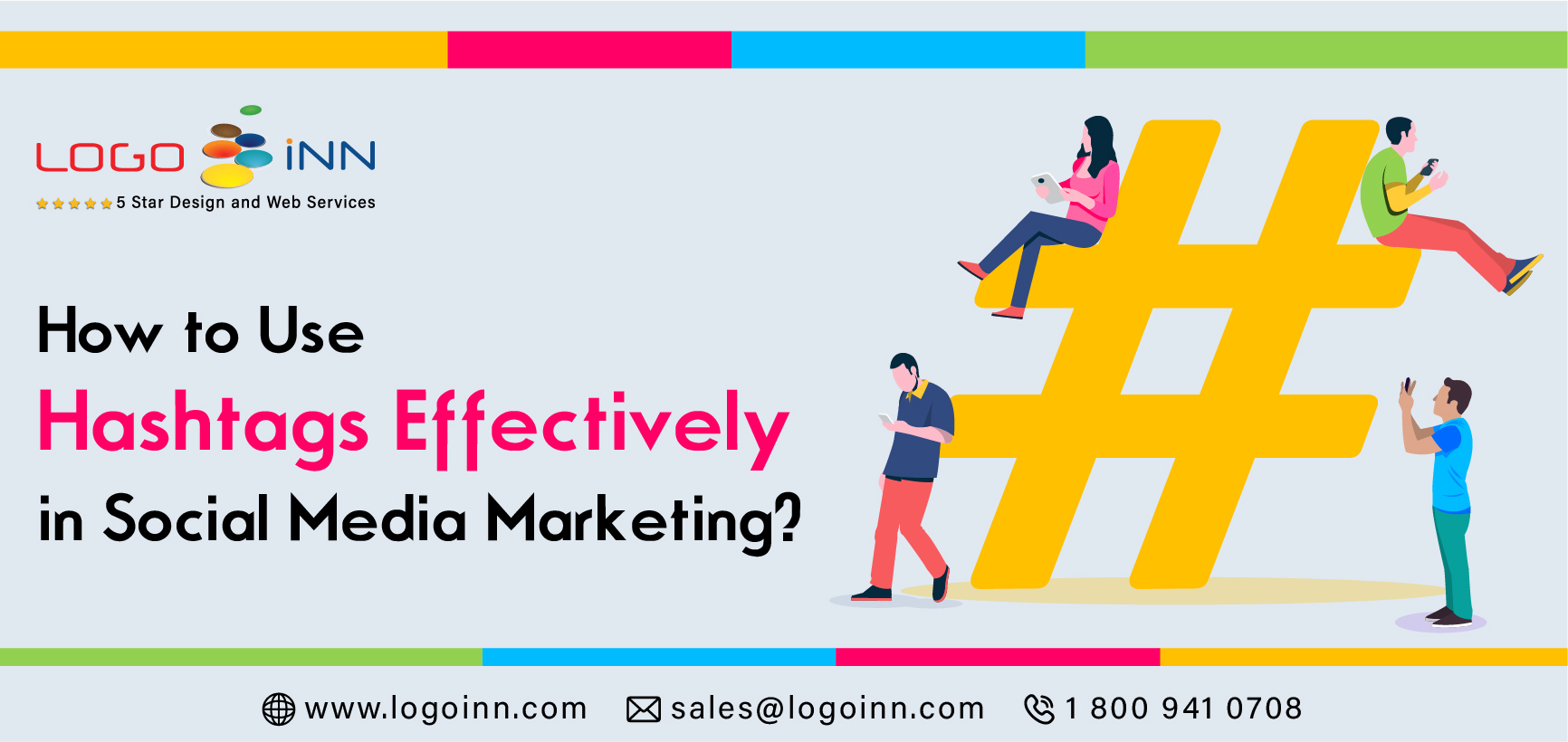 How to Use Hashtags Effectively in Social Media Marketing?